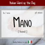 Italian Word of the Day: Mano (hand) - Daily Italian Words