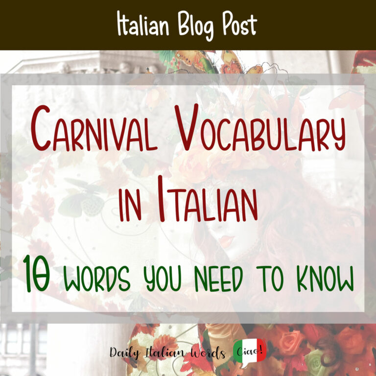 Carnival Vocabulary in Italian: 10 Words You Need to Know! - Daily ...