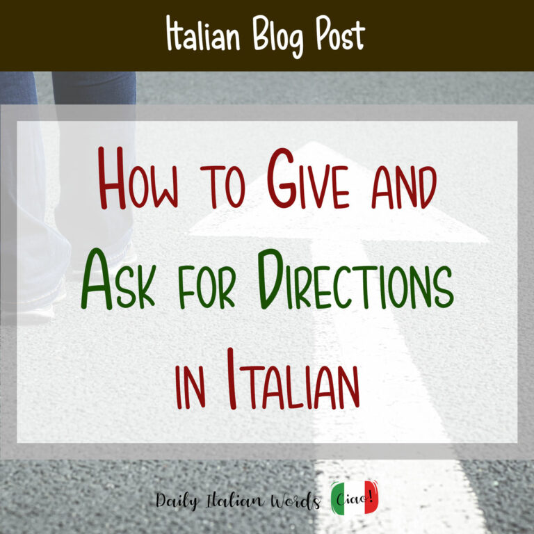 How to Give and Ask for Directions in Italian - Daily Italian Words