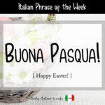 How do you say "Happy Easter!" in Italian? - Buona Pasqua! - Daily ...