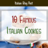The Names of 10 Famous Italian Cookies - Daily Italian Words