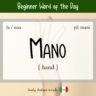 Italian Word of the Day: Mano (hand) - Daily Italian Words