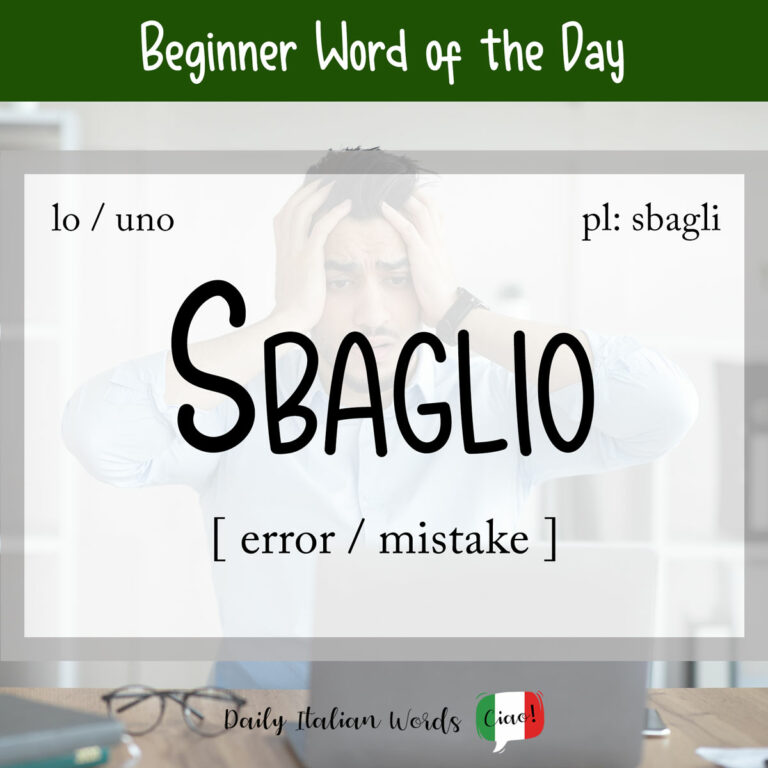 Italian Word of the Day: Sbaglio (mistake / error) - Daily Italian Words
