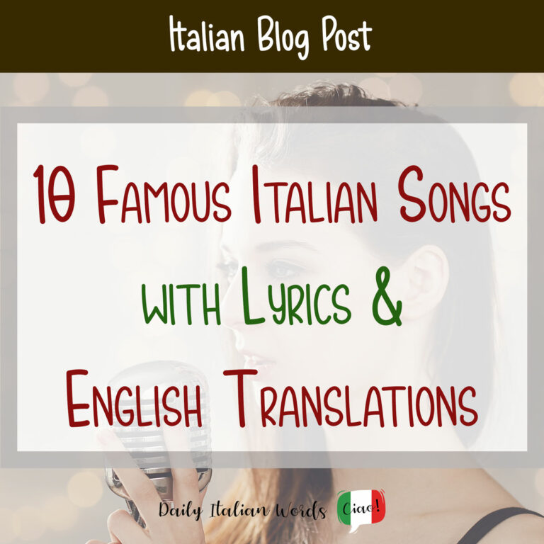 10 Famous Italian Songs with Lyrics and Translations - storytellingco