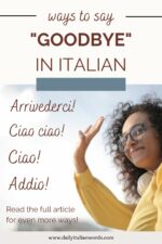11 Different Ways to Say Goodbye in Italian – "Arrivederci" and beyond ...