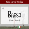 Italian Word of the Day: Basso (low / short) - Daily Italian Words