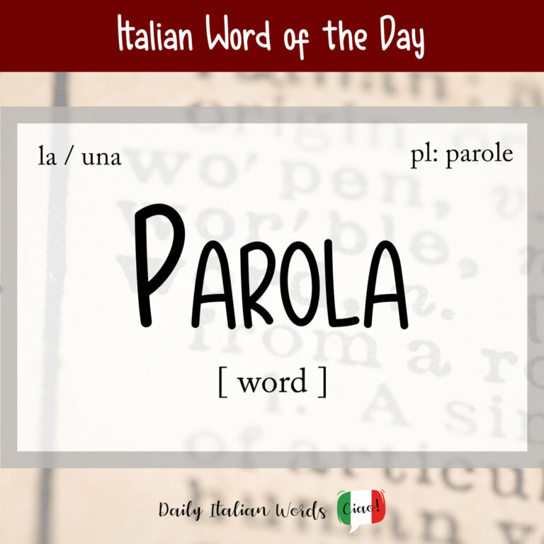 Italian vocabulary of the day: Parola (words) - storytellingco