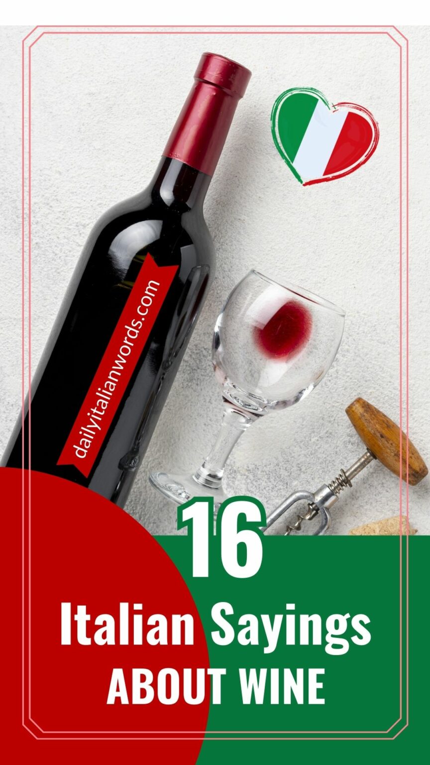 16 Italian Sayings & Proverbs about Wine - Daily Italian Words
