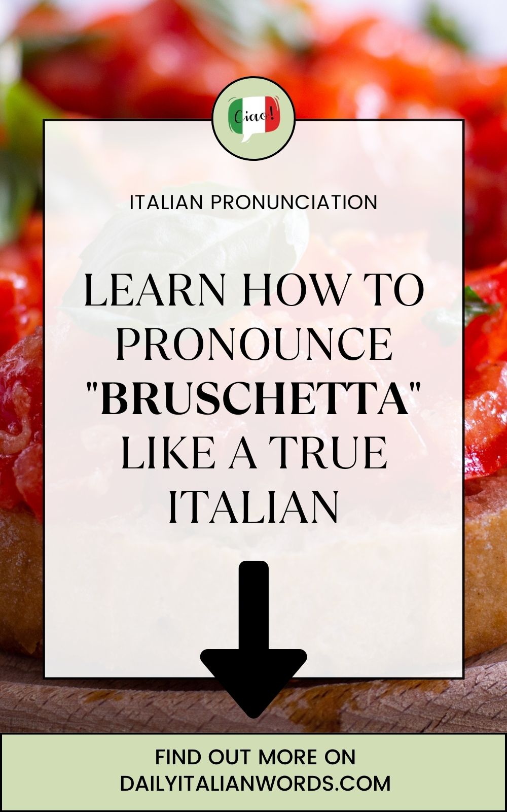 How to Pronounce "Bruschetta" in Italian - Daily Italian Words