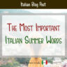 The Most Important Italian Summer Words - Daily Italian Words