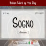 Italian Word of the Day: Sogno (dream) - Daily Italian Words
