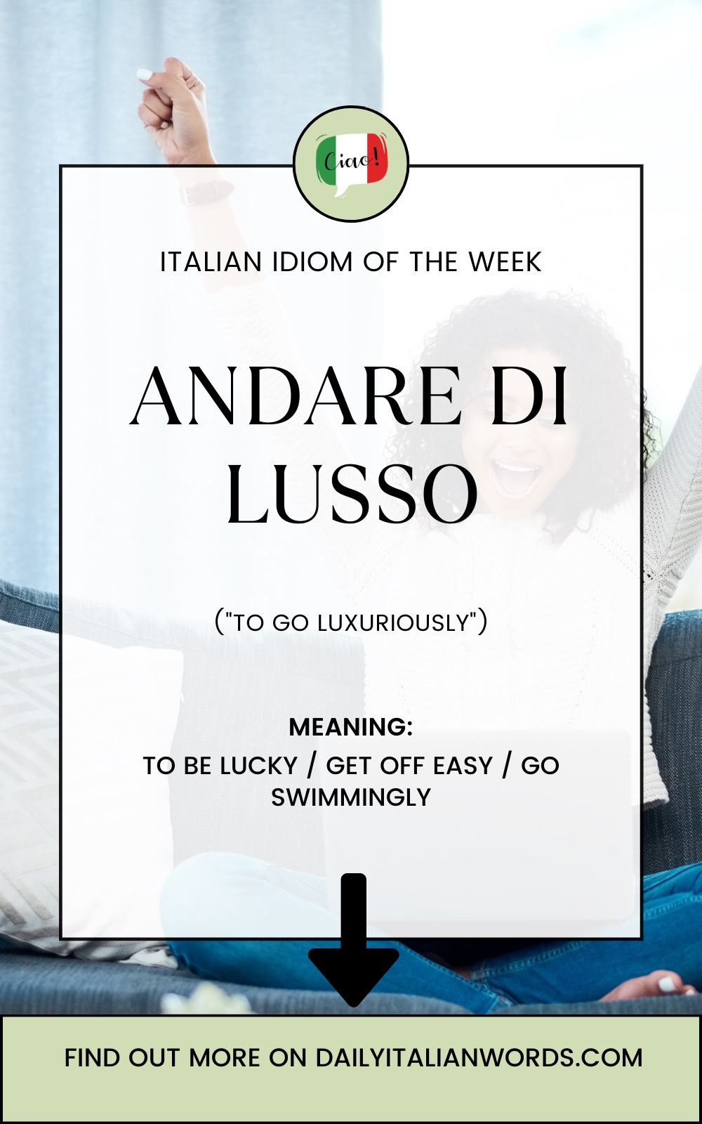 Italian Idiom: Andare di lusso (to be lucky / to get off easy) - Daily ...