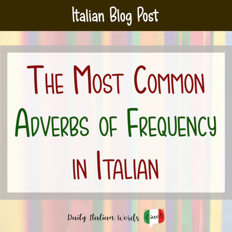 The Most Common Adverbs of Frequency in Italian - Daily Italian Words