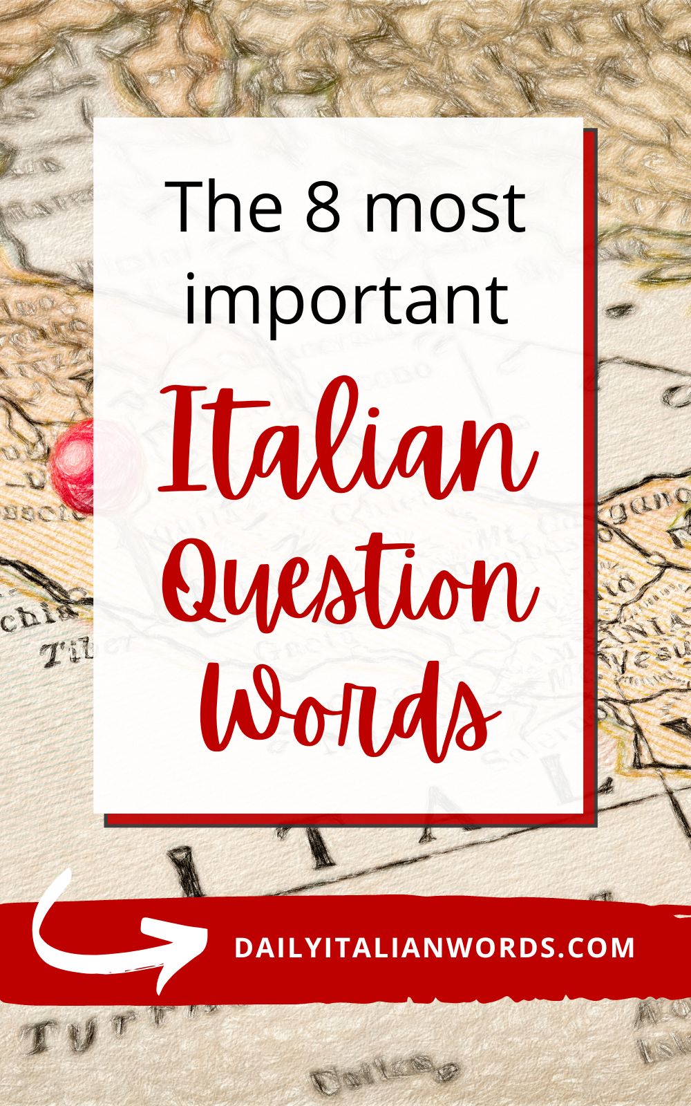 Learn the 8 Most Important Italian Question Words - Daily Italian Words