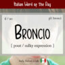 Italian Word of the Day: Broncio (pout / sulky expression) - Daily ...