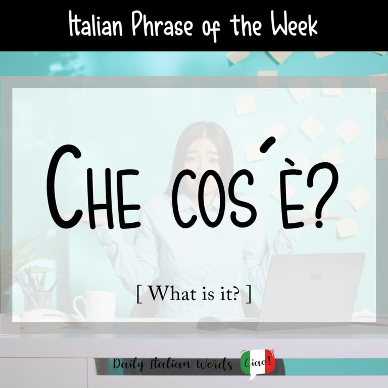 How to Say "What is it?" in Italian - Che cos'è? - Daily Italian Words
