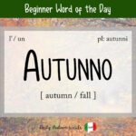 How to Say "Autumn" in Italian - Autunno - Daily Italian Words