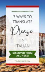 7 Different Ways to Say "Please" in Italian - Daily Italian Words