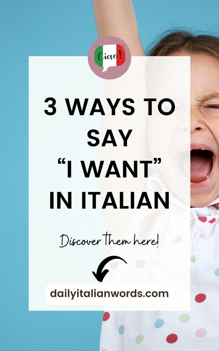 How to Say "I Want..." in Italian: 3 Ways - Daily Italian Words