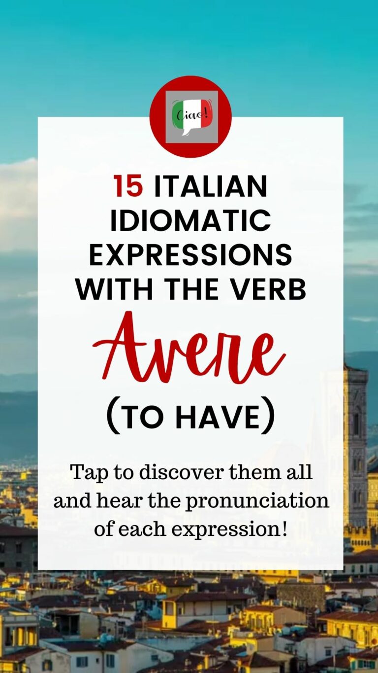 15 Italian Idiomatic Expressions with 'Avere' (to have) - Daily Italian ...
