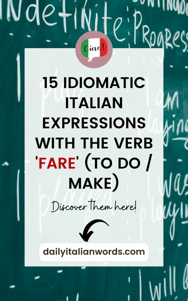 15 Idiomatic Italian Expressions with 'Fare' (to do / make) - Daily ...
