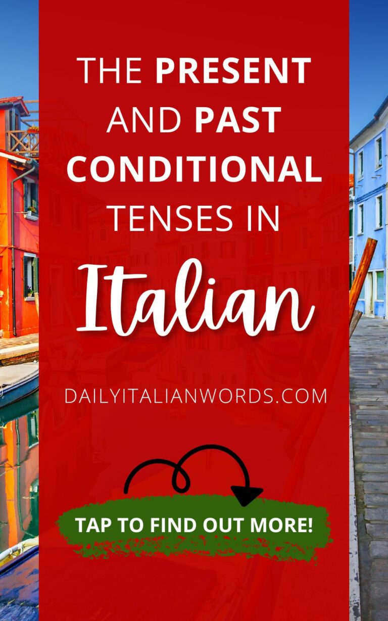 The Present and Past Conditional Tenses in Italian - Daily Italian Words