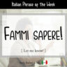 Italian Phrase: Fammi sapere! (Let me know!) - Daily Italian Words