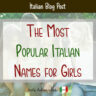 The Most Popular Italian Names for Girls - Daily Italian Words