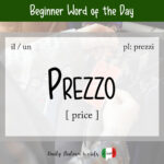 Italian Word of the Day: Prezzo (price / cost) - Daily Italian Words