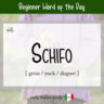 Italian Word of the Day: Schifo (gross / yuck / disgust) - Daily ...