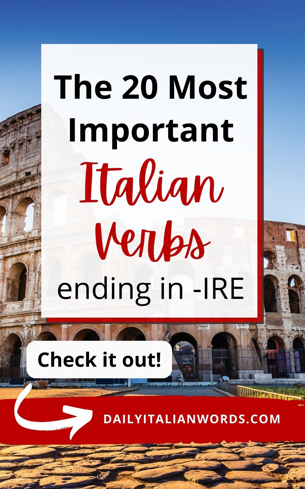 The 20 Most Important Italian Verbs Ending in -IRE - Daily Italian Words