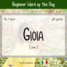 Italian Word of the Day: Gioia (joy) - Daily Italian Words