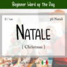 Italian Word of the Day: Natale (Christmas) - Daily Italian Words