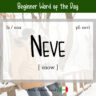How to Say "Snow" in Italian - Neve - Daily Italian Words