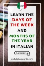 Learn the Italian Days of the Week & Months of the Year - Daily Italian ...
