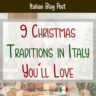 9 Christmas Traditions in Italy You’ll Love - Daily Italian Words