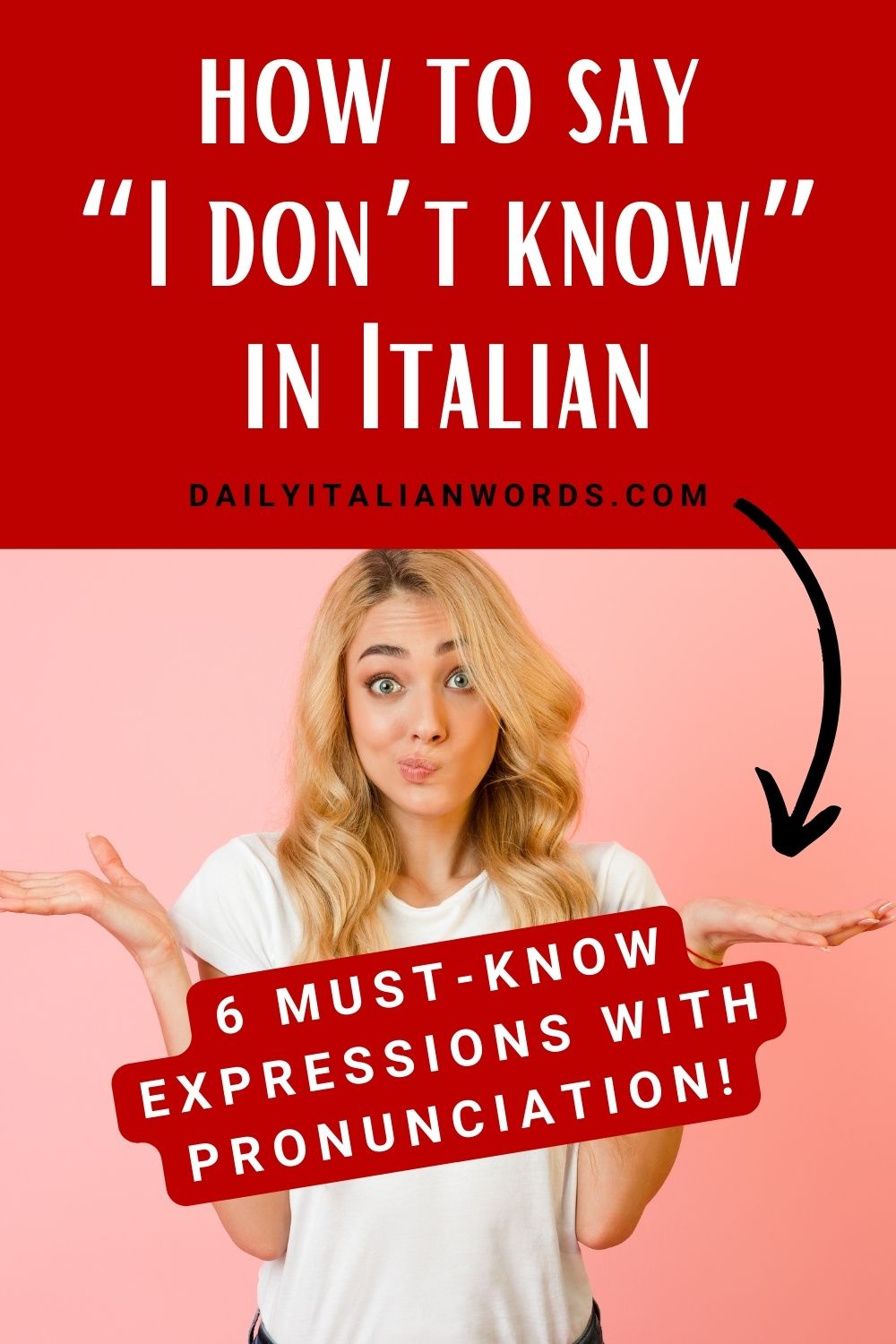How to Say "I don't know" in Italian - 6 Must-Know Expressions - Daily ...