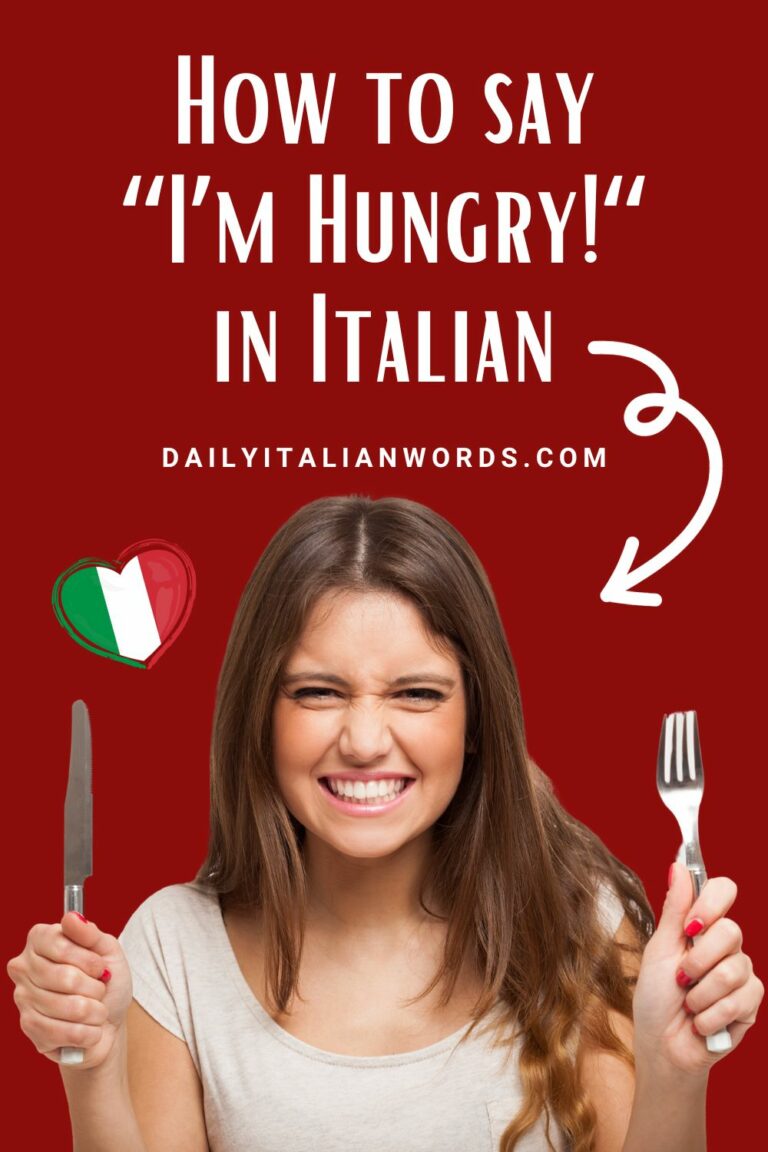 How to Say "I'm Hungry!" in Italian: 8 Different Ways - Daily Italian Words