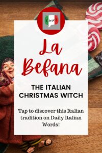 La Befana: The Italian Christmas Witch - Daily Italian Words