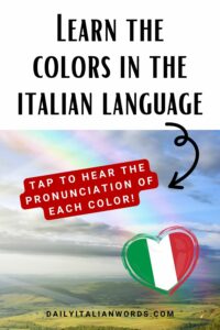 The Names of the Most Important Colors in Italian with Pronunciation ...