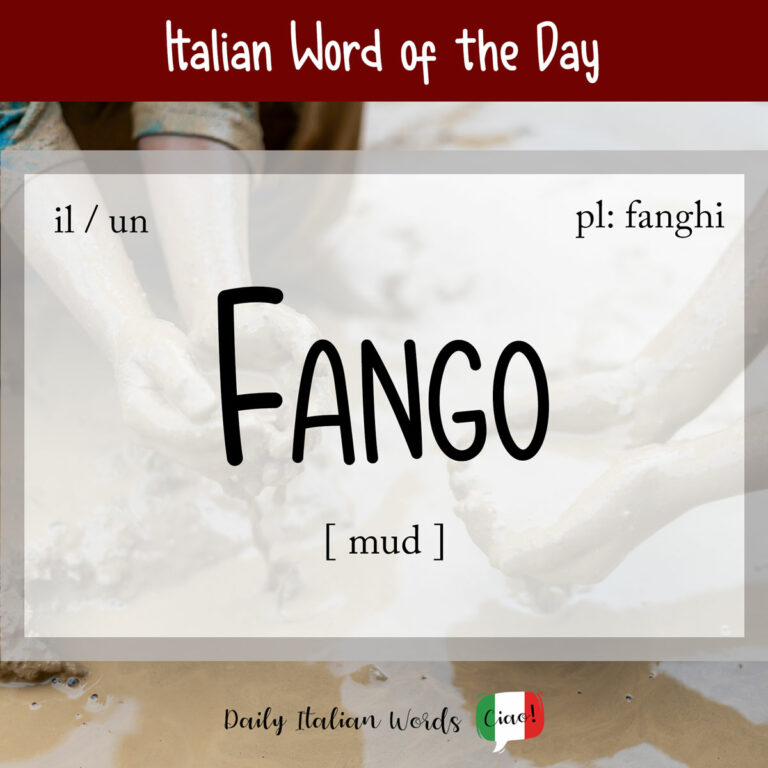 Italian Word of the Day: Fango (mud) - Daily Italian Words