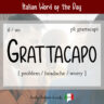 Italian Word of the Day: Grattacapo (problem / headache / worry ...