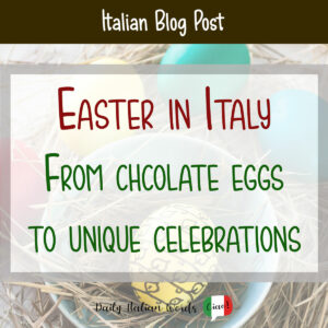 Easter in Italy: From chocolate eggs to unique celebrations! - Daily ...