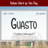 Italian Word of the Day: Guasto (broken / damage) - Daily Italian Words