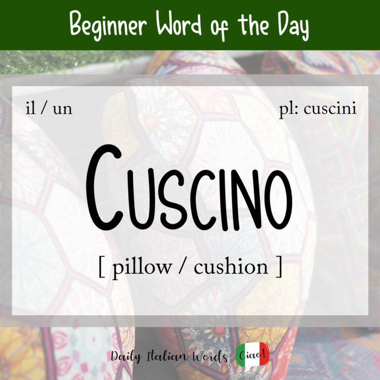 Italian Word of the Day: Cuscino (pillow / cushion) - Daily Italian Words
