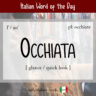 Italian Word of the Day: Occhiata (glance / quick look) - Daily Italian ...