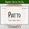 Italian Word of the Day: Piatto (flat / plate / dish) - Daily Italian Words