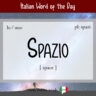 Italian Word of the Day: Spazio (space) - Daily Italian Words