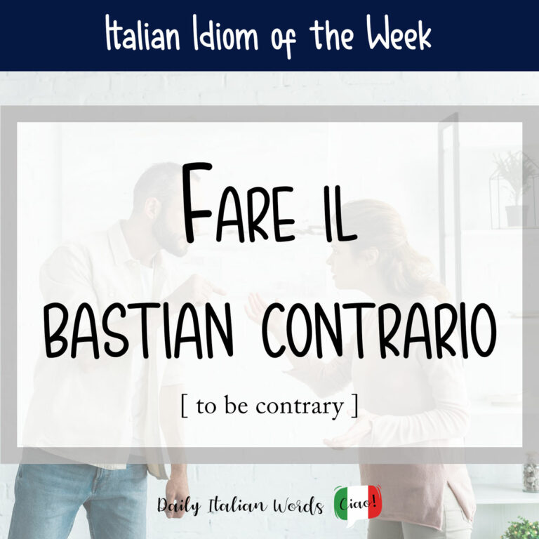 Italian Idiom of the Week Archives - Daily Italian Words