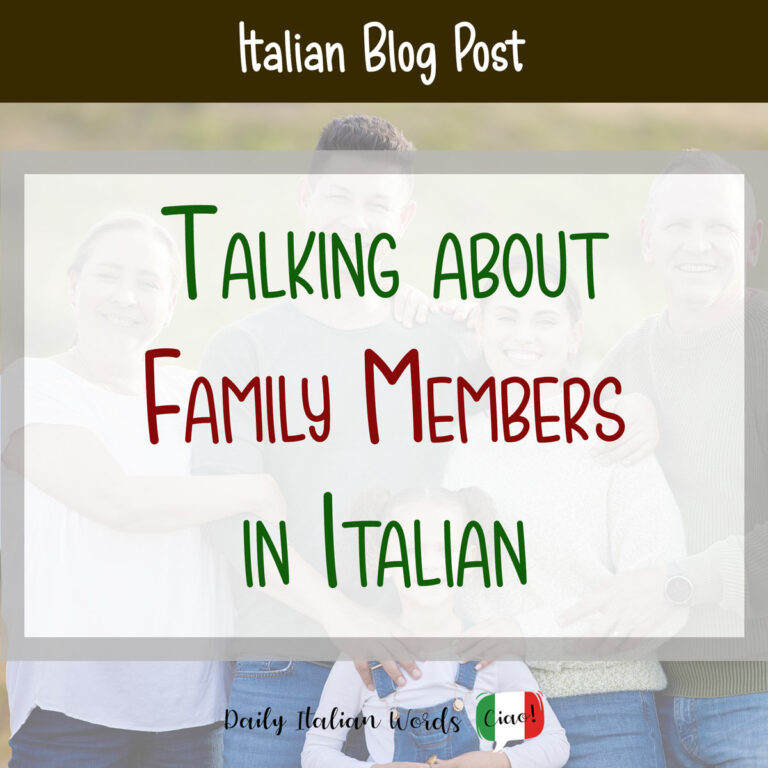 Talking about Family Members in Italian - Daily Italian Words